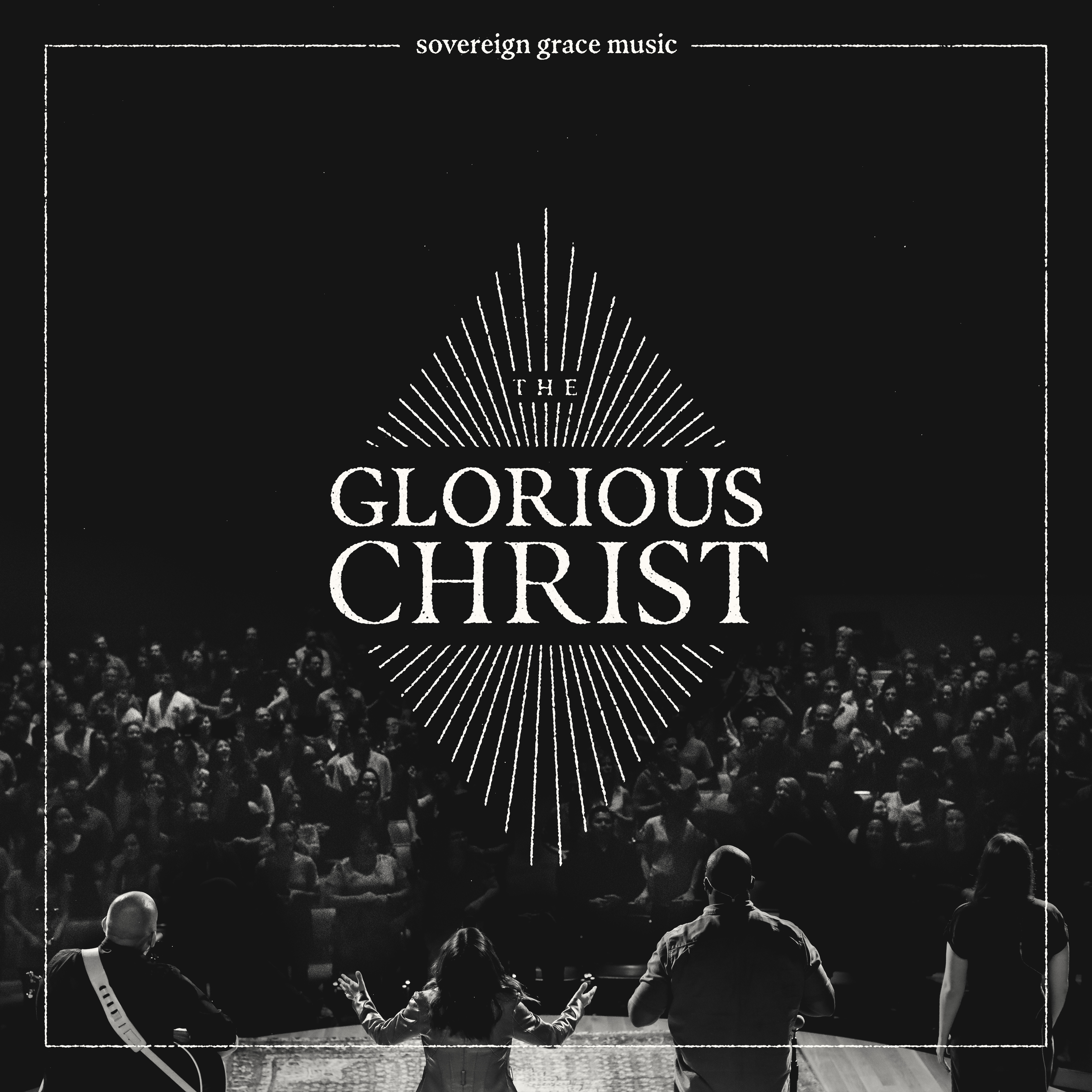 The Glorious Christ (Live) | Sovereign Grace Music