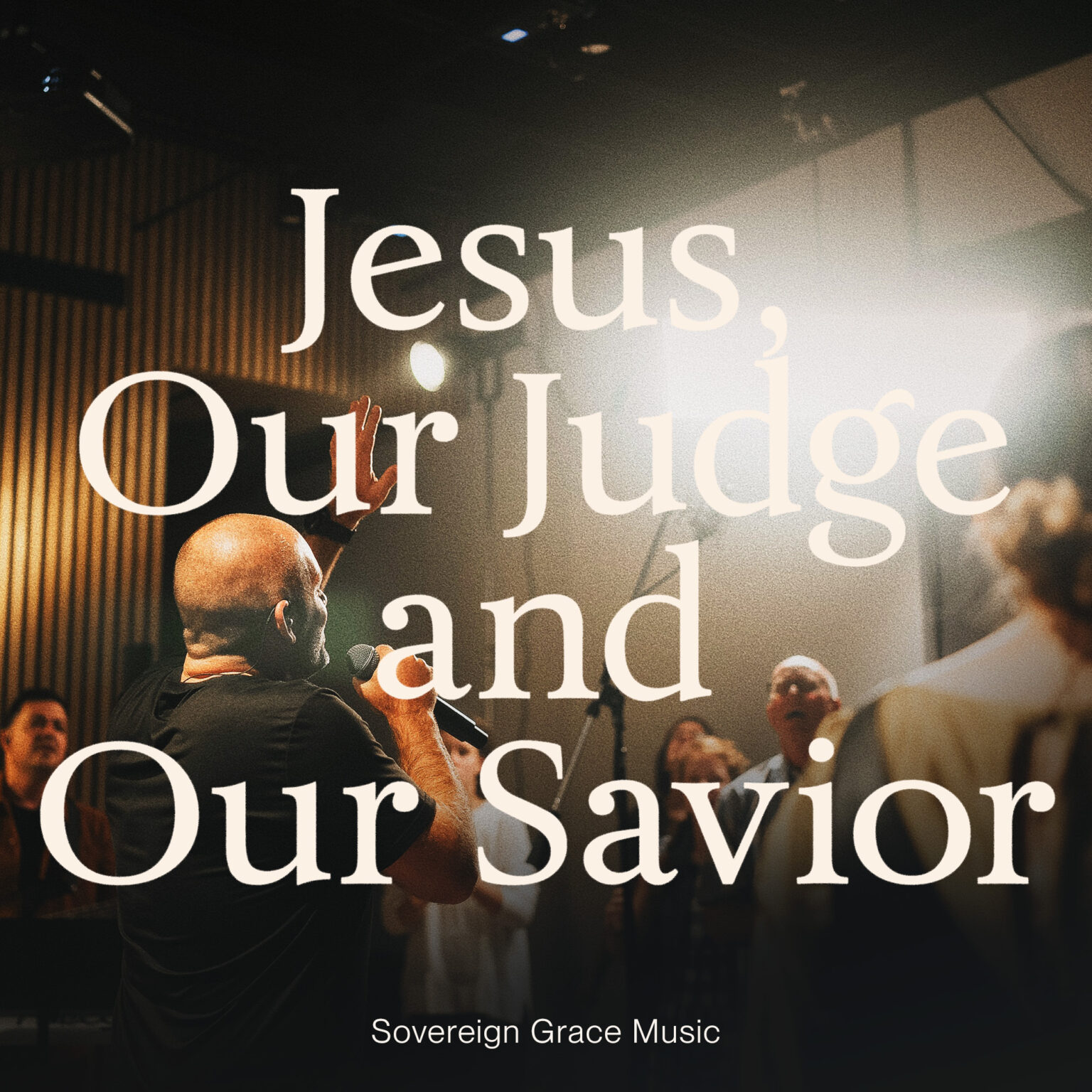 Jesus, Our Judge and Our Savior | Sovereign Grace Music